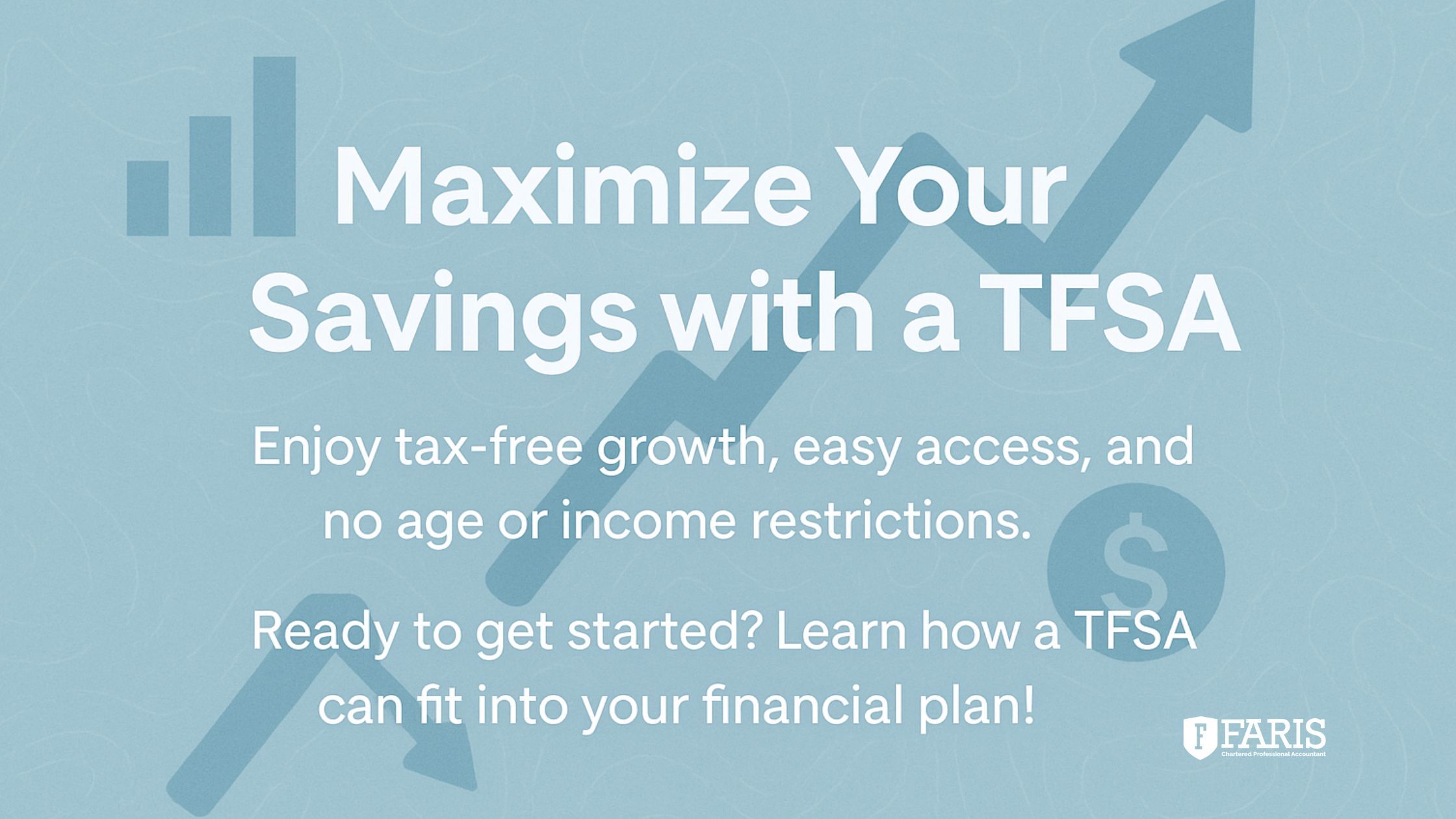 A CPA's Guide to TFSA Rules & Contribution Limits | Faris CPA